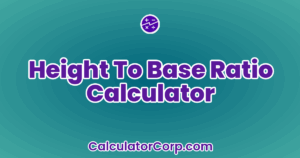 Height To Base Ratio Calculator