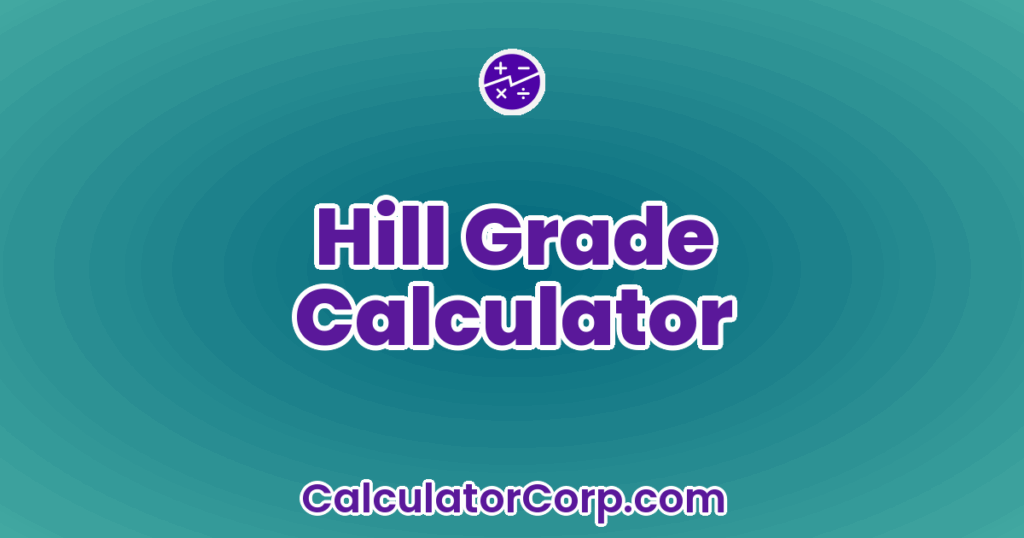 Hill Grade Calculator