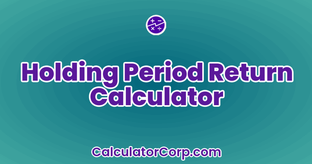 Holding Period Return Calculator