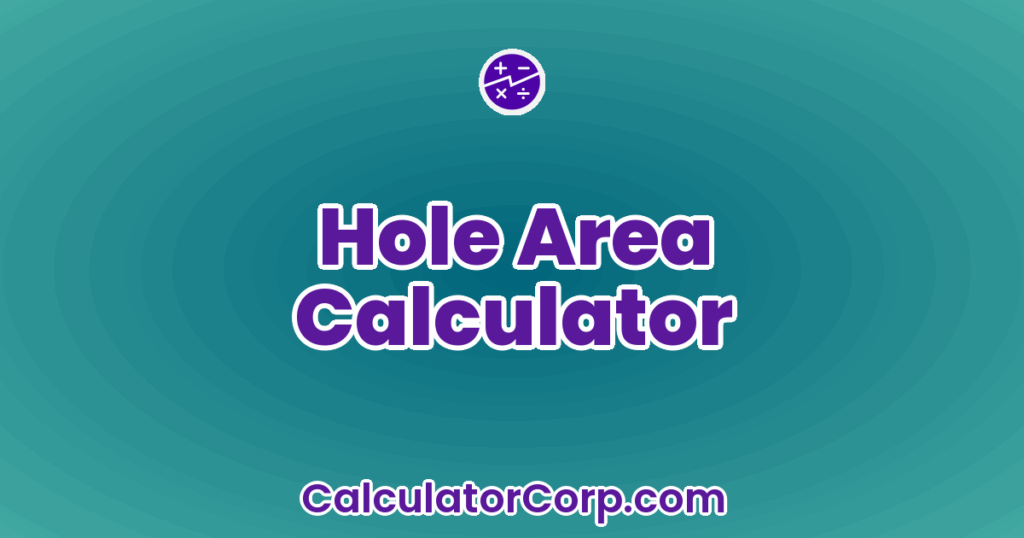 Hole Area Calculator