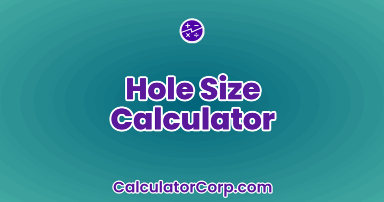 Hole Size Calculator