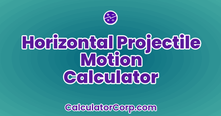 Horizontal Projectile Motion Calculator