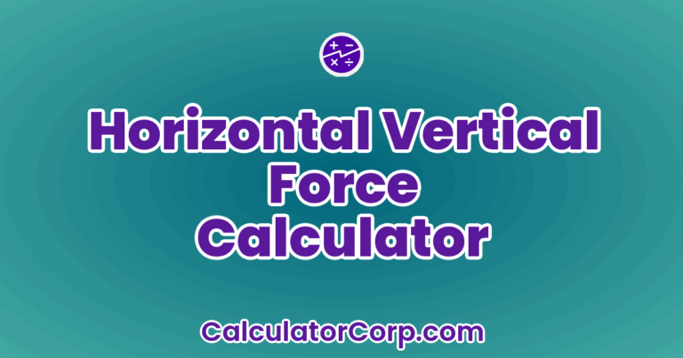 Horizontal Vertical Force Calculator