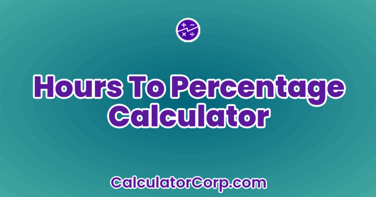 Hours To Percentage Calculator