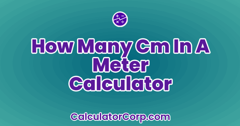How Many Cm In A Meter Calculator