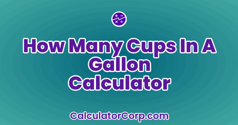 How Many Cups In A Gallon Calculator