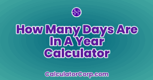 How Many Days Are In A Year Calculator