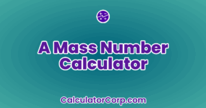How To Calculate A Mass Number Calculator