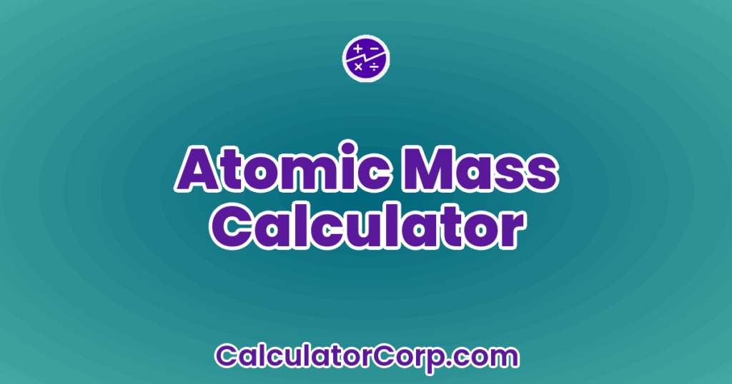 How To Calculate Atomic Mass Calculator