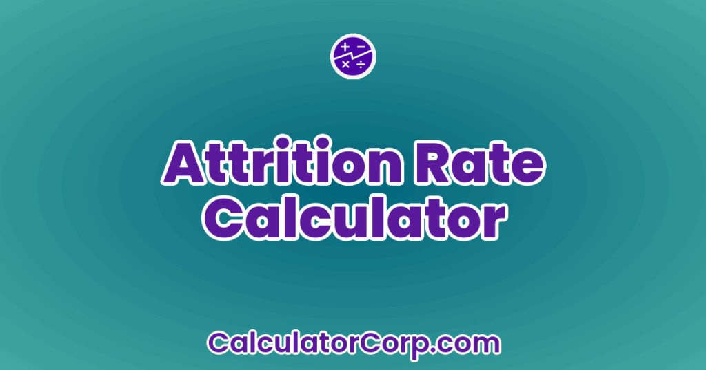 How To Calculate Attrition Rate Calculator