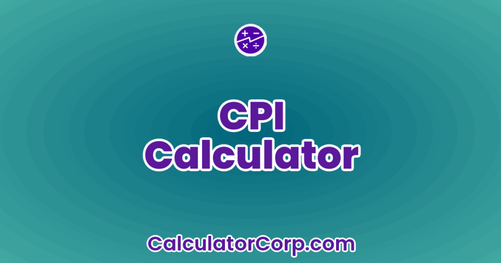 How To Calculate CPI Calculator