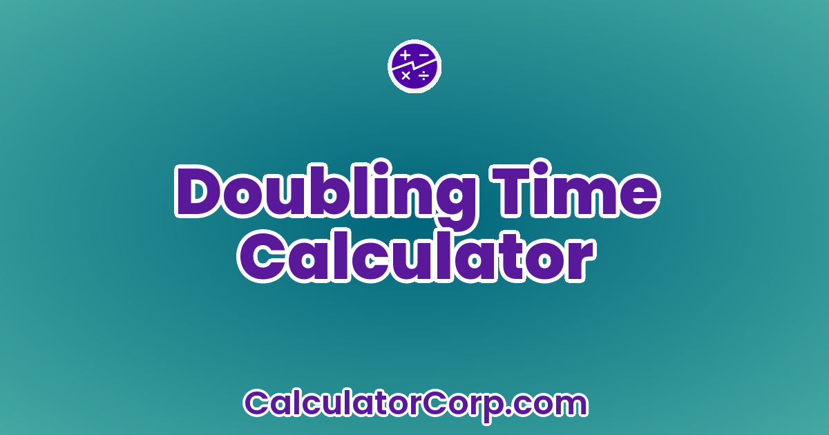 How To Calculate Doubling Time Calculator