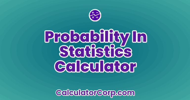 How To Calculate Probability In Statistics Calculator