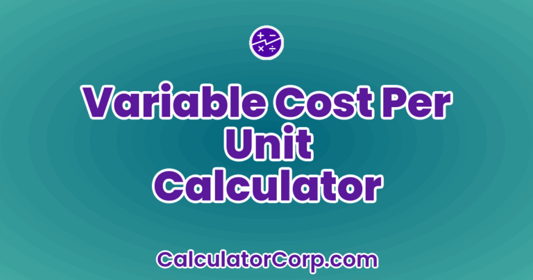 How To Calculate Variable Cost Per Unit Calculator