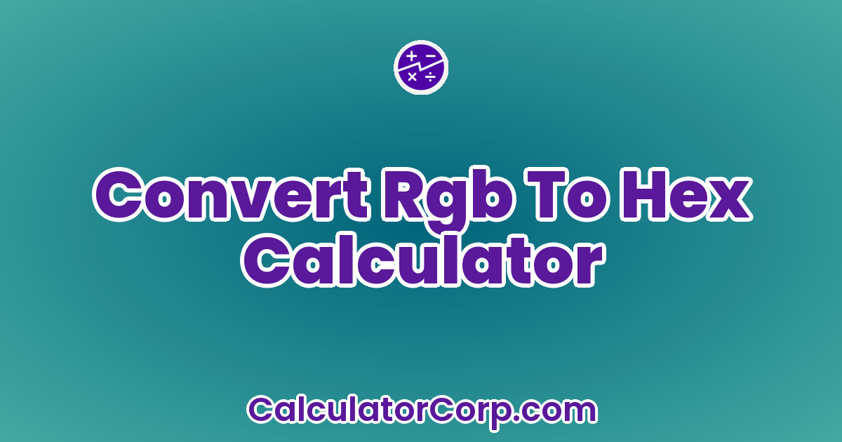How To Convert Rgb To Hex Calculator