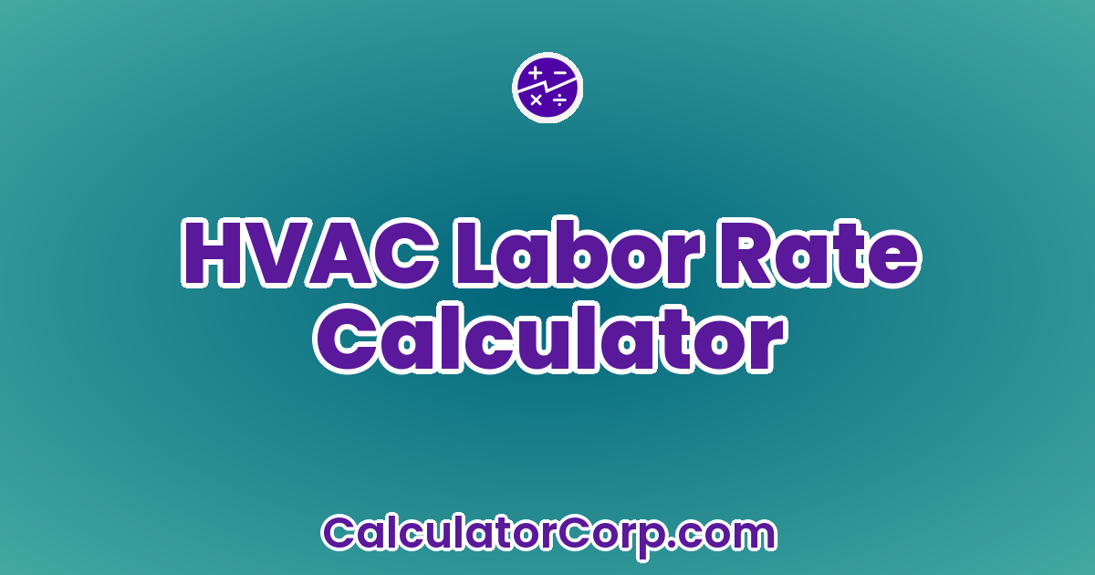 HVAC Labor Rate Calculator