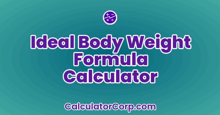 Ideal Body Weight Formula Calculator