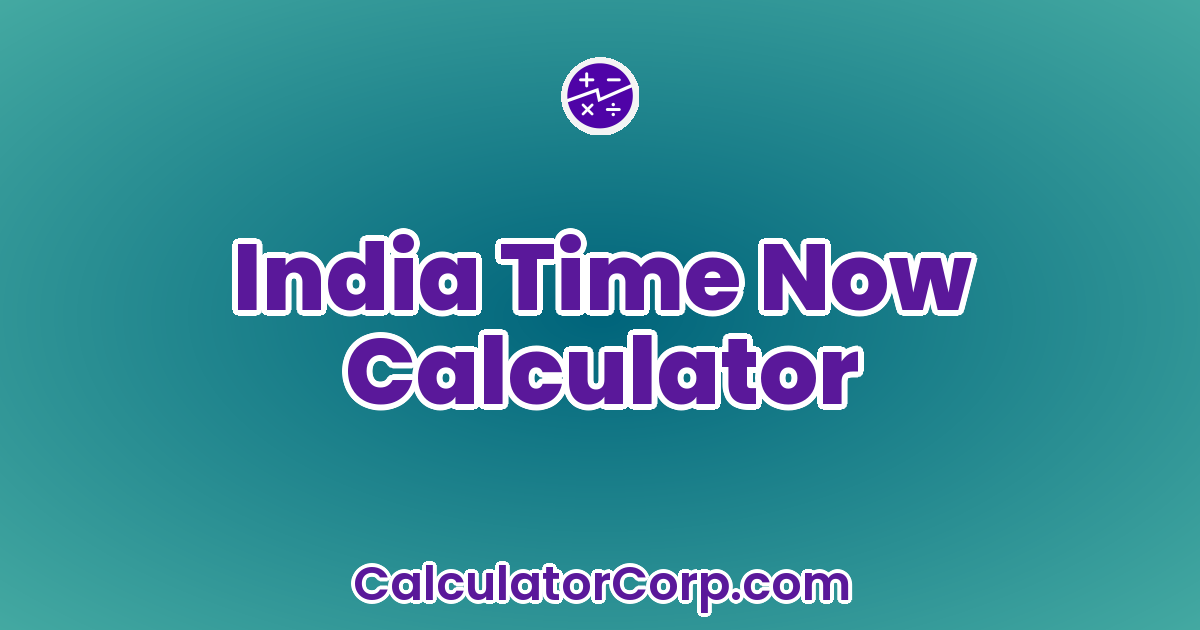 India Time Now Calculator