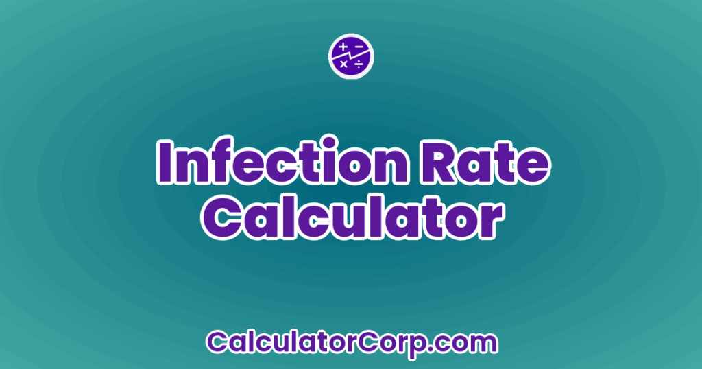 Infection Rate Calculator