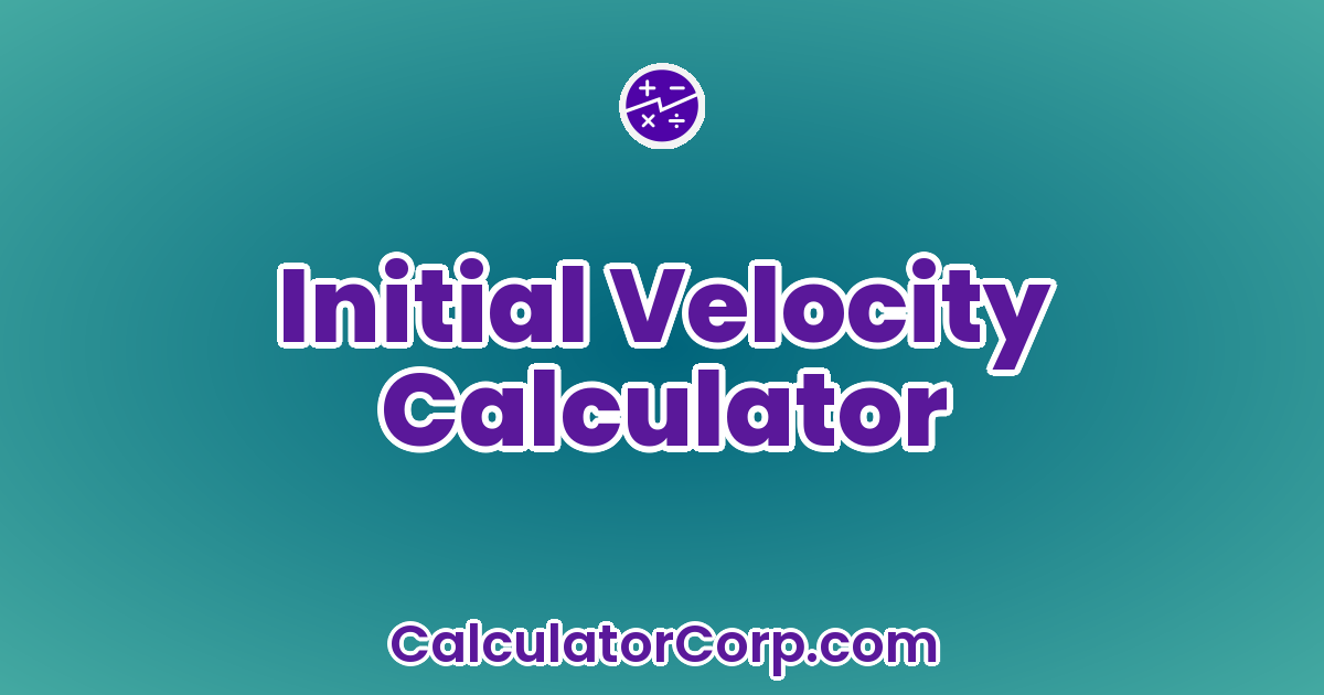 Initial Velocity Calculator
