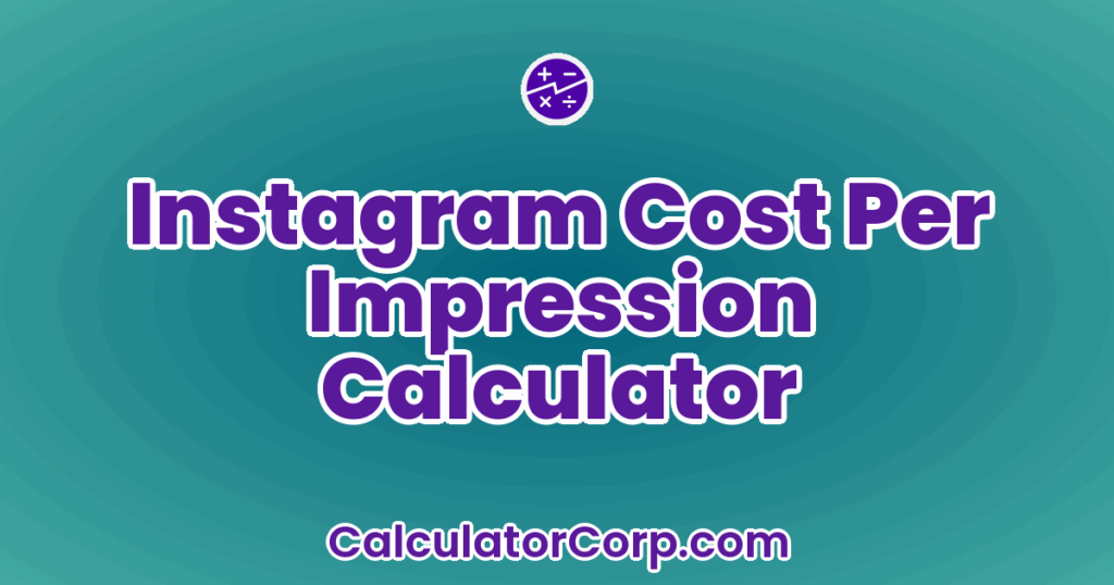 Instagram Cost Per Impression Calculator