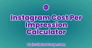 Instagram Cost Per Impression Calculator
