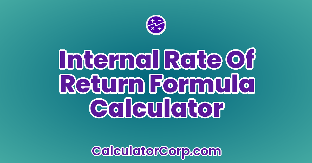 Internal Rate Of Return Formula Calculator