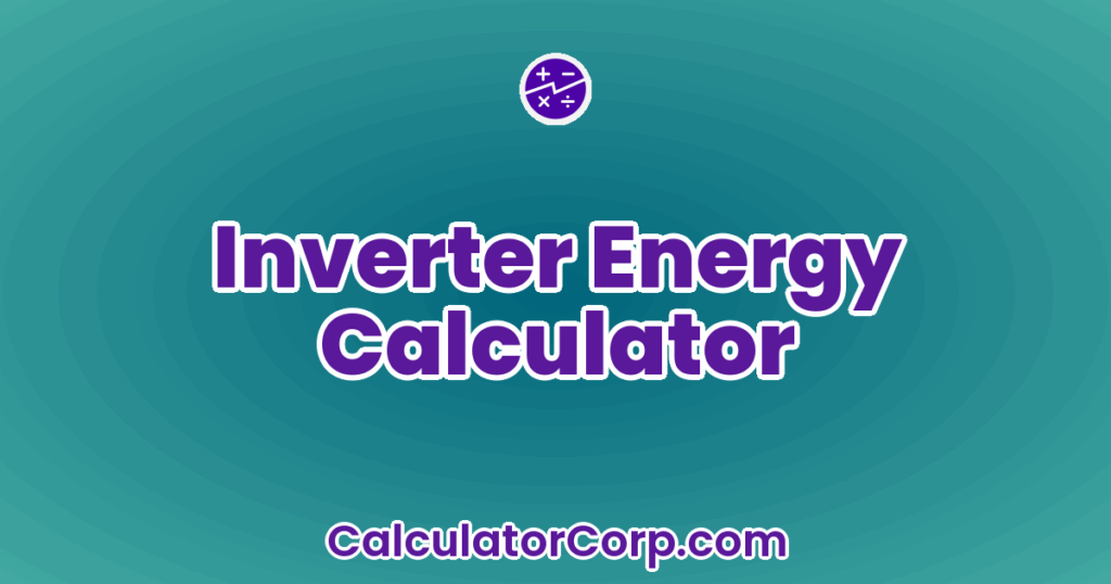 Inverter Energy Calculator