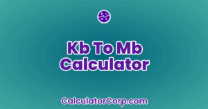 Kb To Mb Calculator