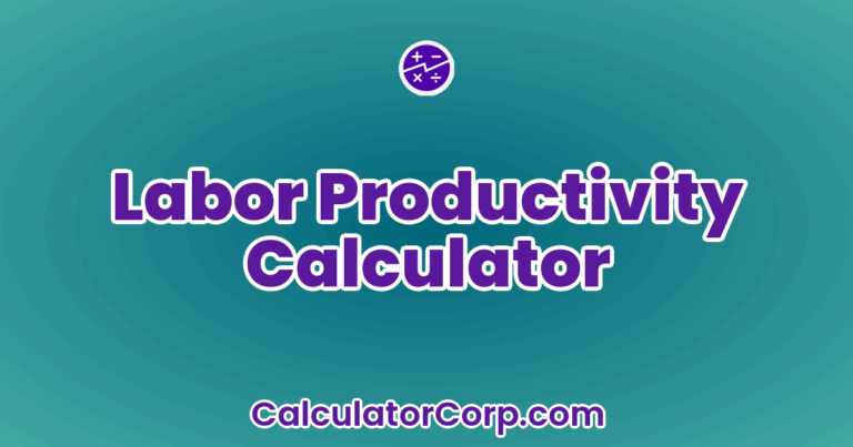Labor Productivity Calculator