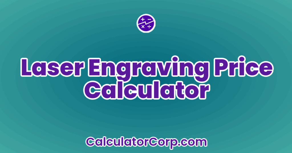 Laser Engraving Price Calculator
