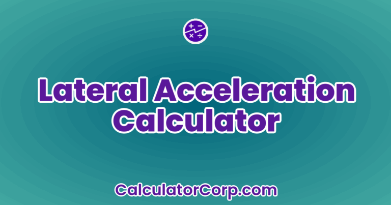 Lateral Acceleration Calculator