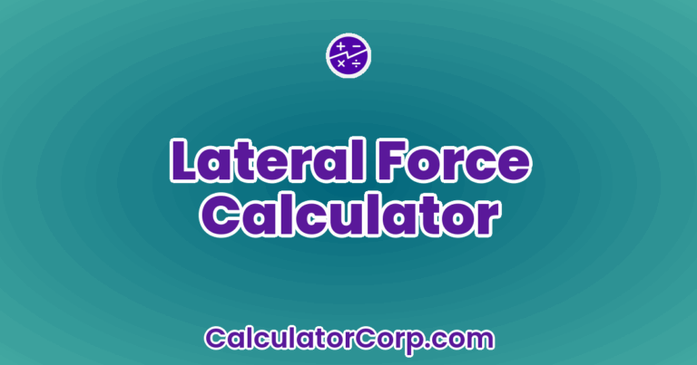 Lateral Force Calculator