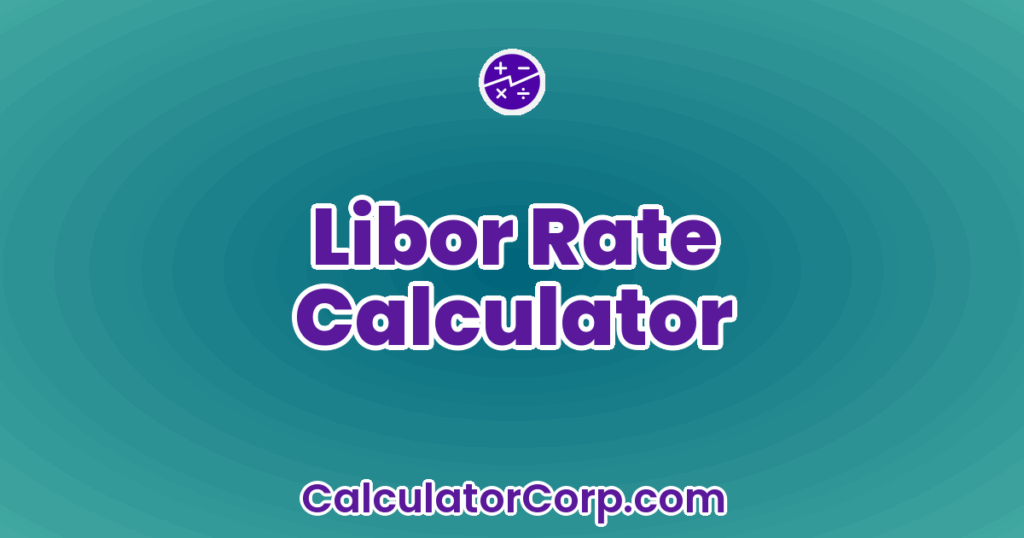 Libor Rate Calculator
