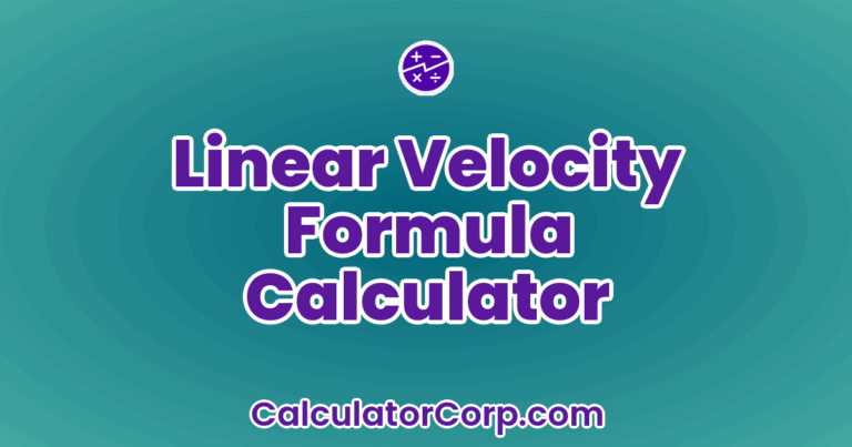 Linear Velocity Formula Calculator