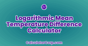Logarithmic Mean Temperature Difference Calculator