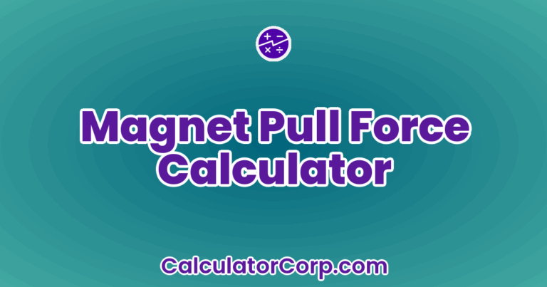 Magnet Pull Force Calculator