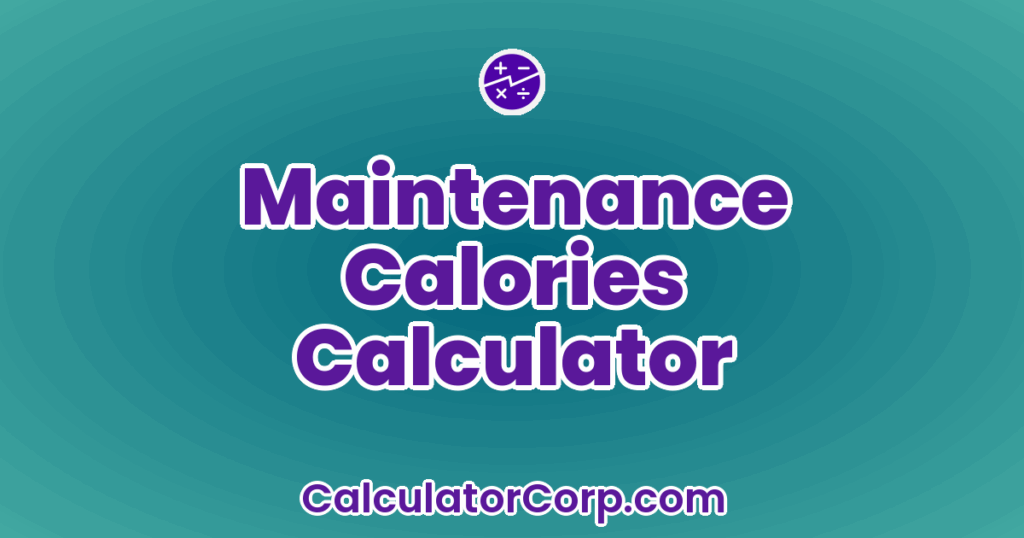 Maintenance Calories Calculator
