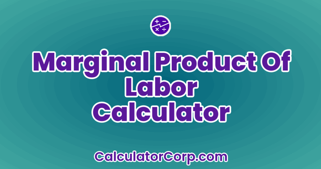 Marginal Product Of Labor Calculator