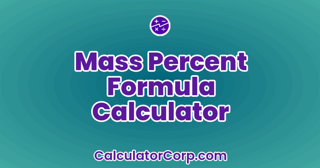 Mass Percent Formula Calculator