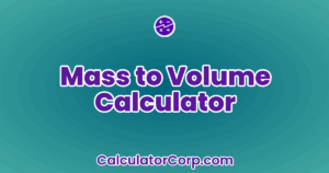 Mass To Volume Calculator