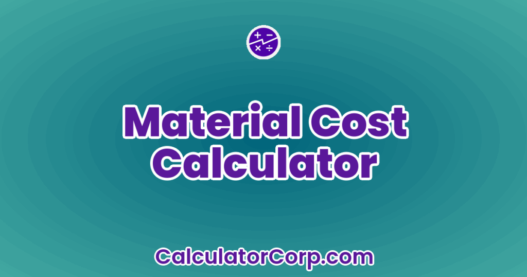 Material Cost Calculator