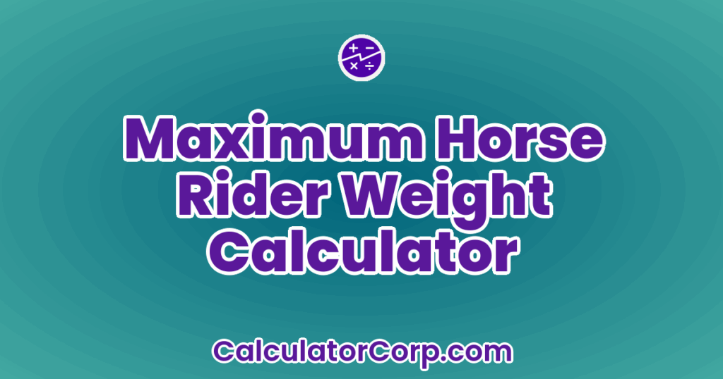 Maximum Horse Rider Weight Calculator