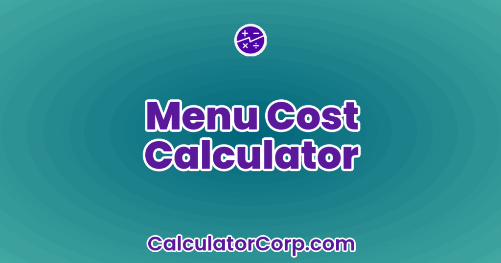 Menu Cost Calculator
