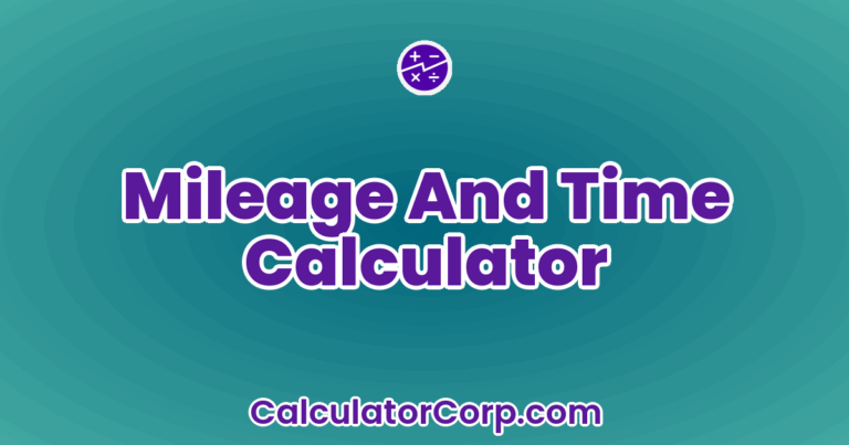 Mileage And Time Calculator