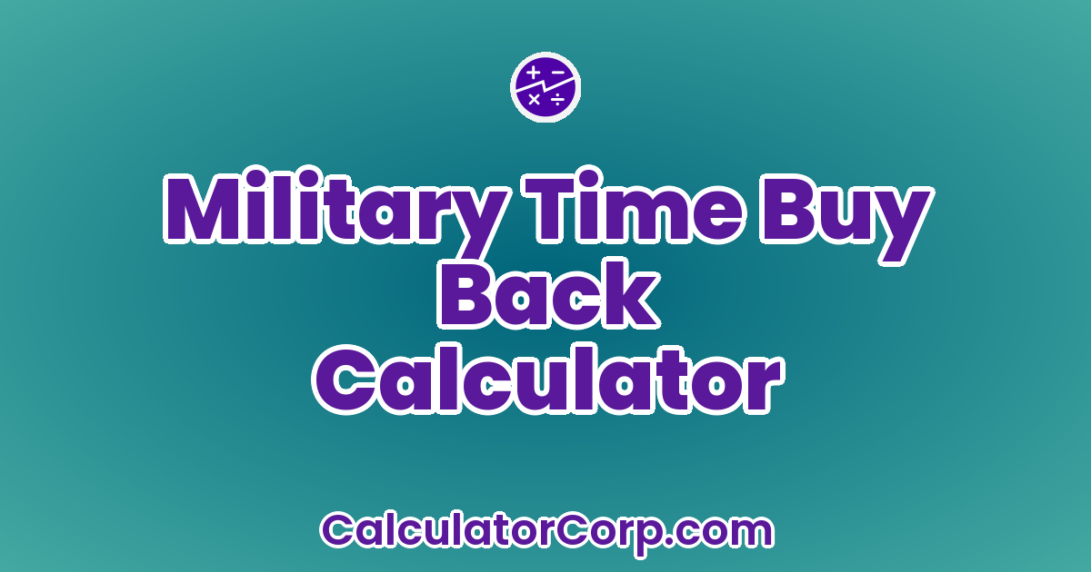Military Time Buy Back Calculator