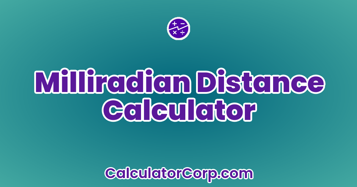 Milliradian Distance Calculator