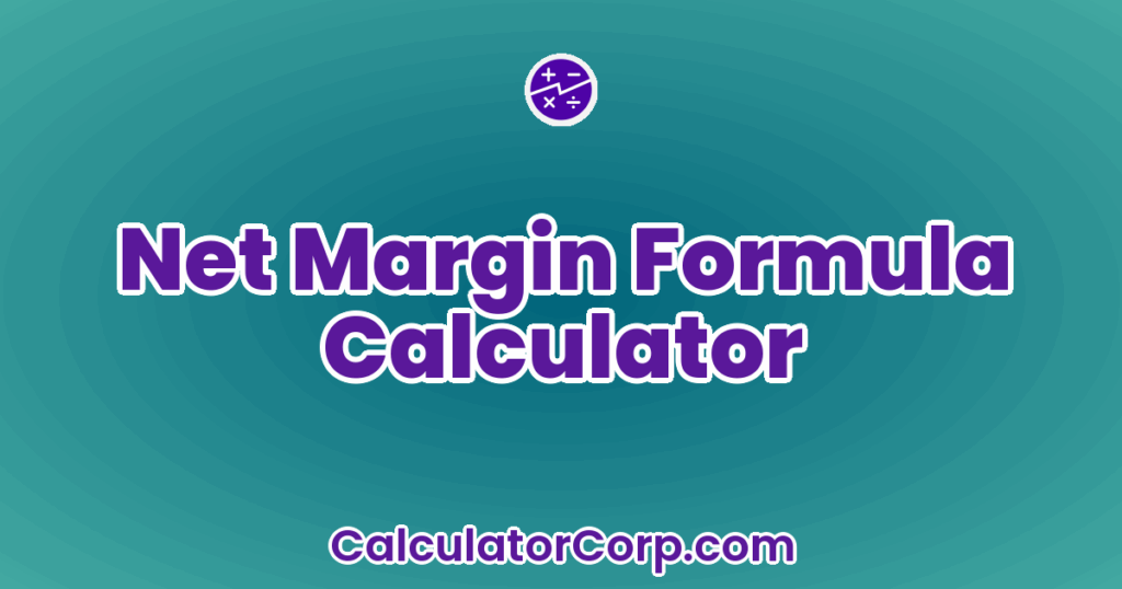 Net Margin Formula Calculator