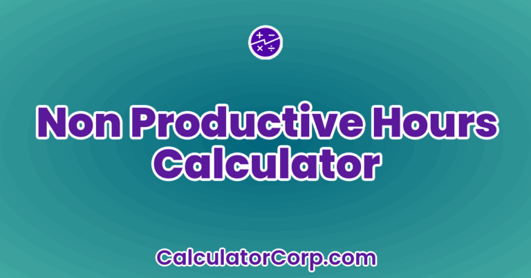 Non Productive Hours Calculator