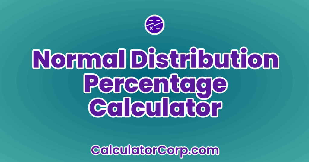 Normal Distribution Percentage Calculator